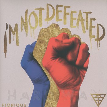 Fiorious: I'm Not Defeated - Hard Wax