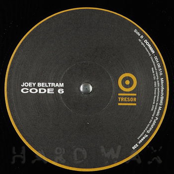 Joey Beltram: Code 6 - Hard Wax