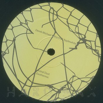 Derek Michael / Marshall Applewhite: Astral Dust - Hard Wax
